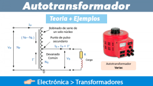 Autotransformador 【 Ejemplos y Funcionamiento 】 | Ingtelecto